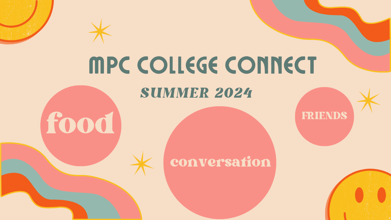 MPC College ConnectThis is a group for college-age students who are ...