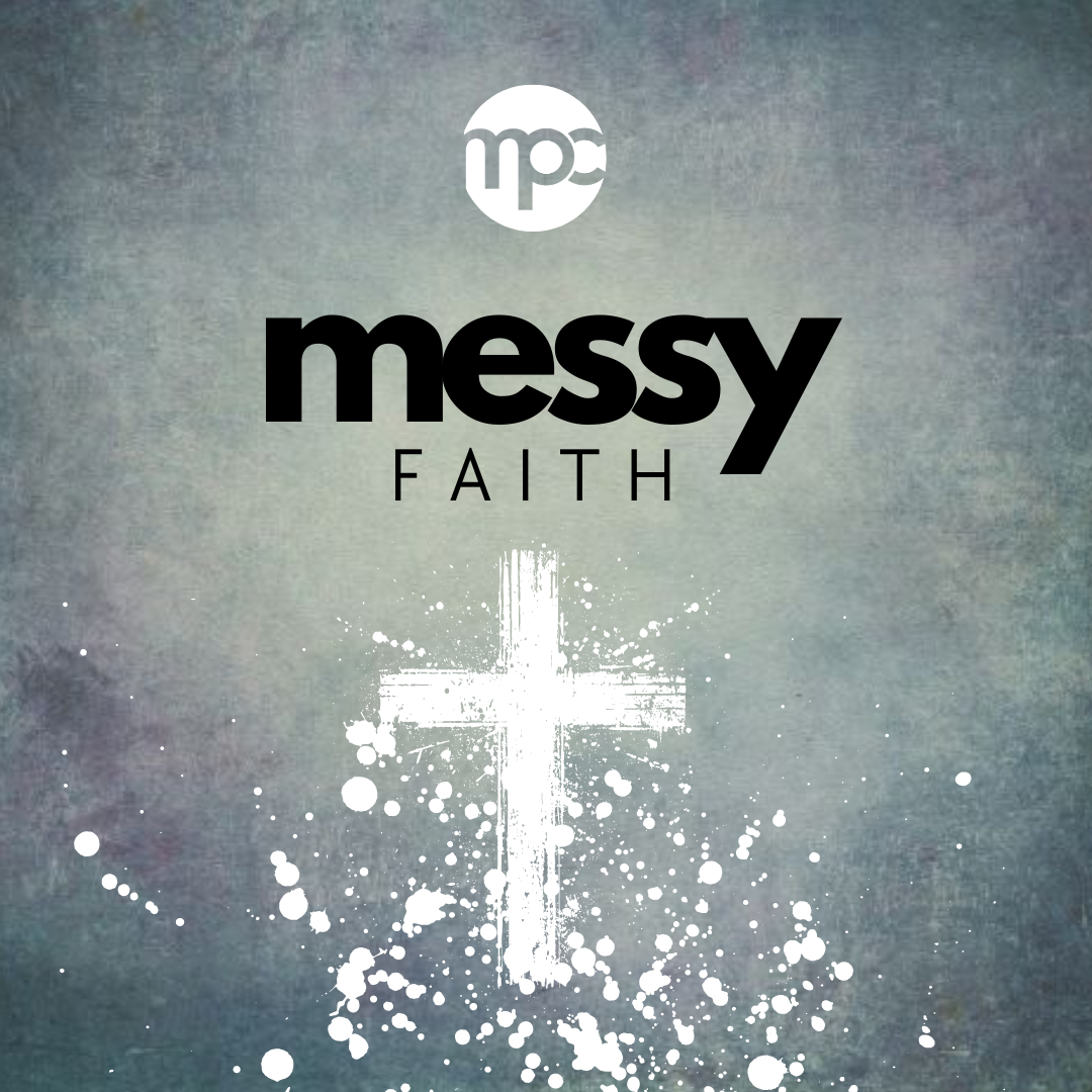 Messy Faith